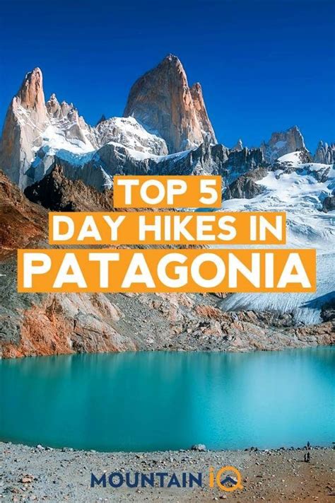 Best Day Hikes In Patagonia Quick But Detailed Overview Trekking