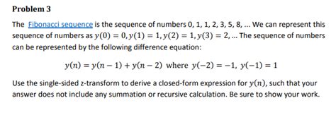 Solved Problem The Fibonacci Sequence Is The Sequence Of Chegg