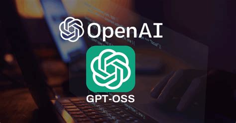OpenAI Releases GPT OSS First Open Weight AI Models Since GPT 2 To Rival Meta And DeepSeek
