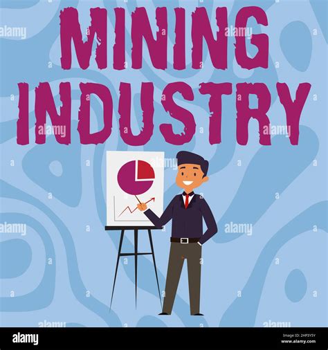 Sign Displaying Mining Industry Business Concept Extraction Of