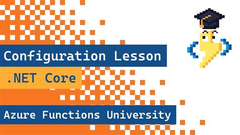 Azure Functions University Configuration Lesson Net Core Youtube