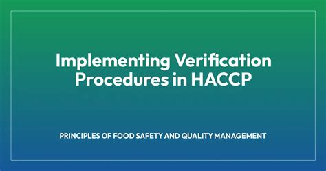 Implementing Verification Procedures In Haccp • Food Safety Institute