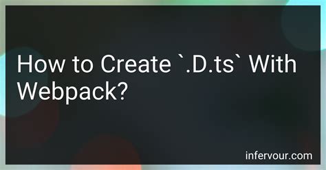 How To Create `dts` With Webpack In 2025