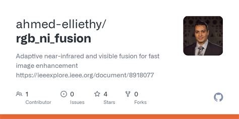 GitHub Ahmed Elliethy Rgb Ni Fusion Adaptive Near Infrared And Visible Fusion For Fast Image