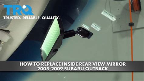 How To Replace Inside Rear View Mirror 2005 2009 Subaru Outback 1a Auto