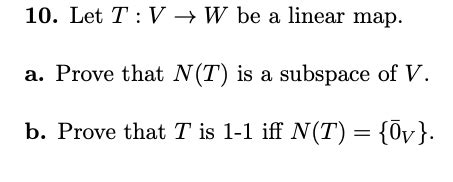 Solved Let T V W Be A Linear Map A Prove That N T Chegg Com