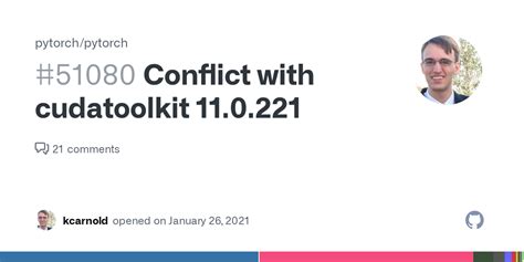 Conflict With Cudatoolkit 110221 · Issue 51080 · Pytorchpytorch