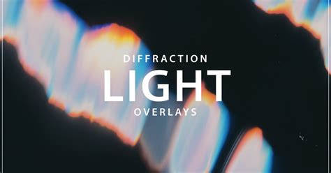 Diffraction Light Overlays Textures Ft Psychedelic And Light Envato