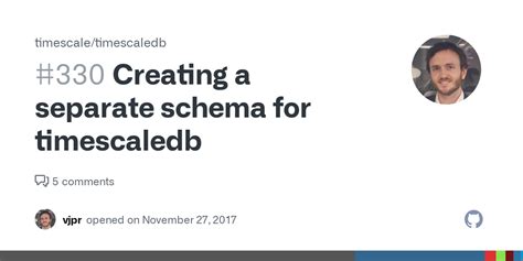 Creating A Separate Schema For Timescaledb · Issue 330 · Timescaletimescaledb · Github