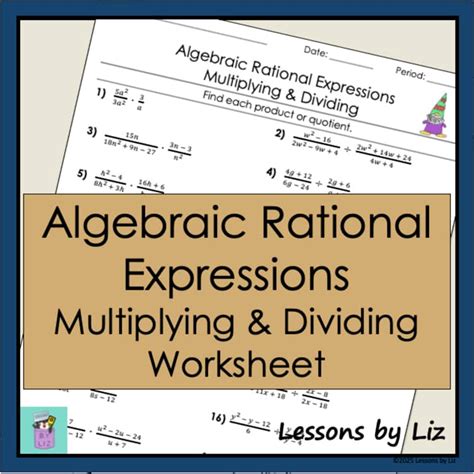 Algebraic Rational Expressions Multiplying And Dividing Worksheet