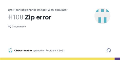 Zip Error · Issue 108 · Uzair Ashrafgenshin Impact Wish Simulator · Github