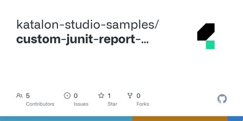 GitHub Katalon Studio Samples Custom Junit Report Example