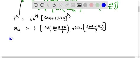 SOLVED A Find All Cube Roots Of Each Complex Number Leave Answers In Trigonometric Form B