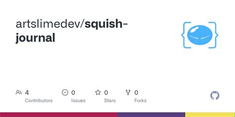 GitHub Artslimedev Squish Journal
