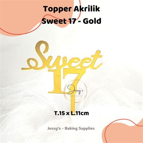 Jual Topper Sweet 17 Topper Akrilik Sweet 17 Acrylic Topper Sweet 17