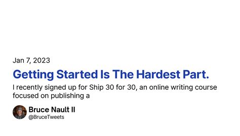 Getting Started Is The Hardest Part