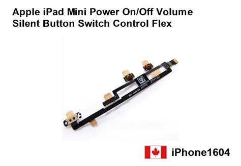 Ipad Mini Power On Off Volume Silent Button Switch Control Flex Canadian Cell Parts Inc