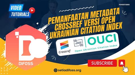 Pemanfaatan Metadata Crossref Versi Open Ukrainian Citation Index YouTube