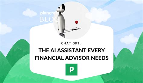 Chat GPT The AI Assistant Every Financial Advisor Needs