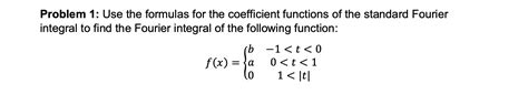 Solved Problem 1 Use The Formulas For The Coefficient