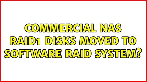 Commercial Nas Raid1 Disks Moved To Software Raid System 2 Solutions Youtube
