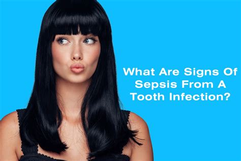 What Are Signs Of Sepsis From A Tooth Infection