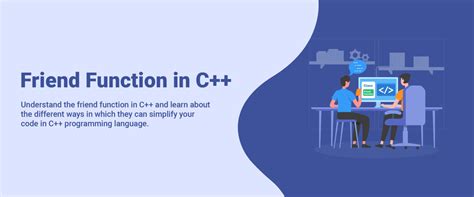 Friend Function In C Features Types And More Internshala