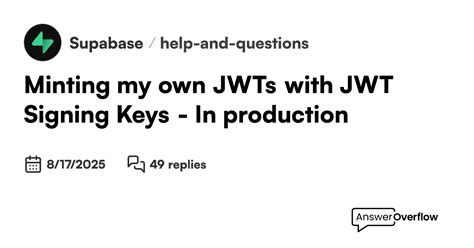 Minting My Own Jwts With Jwt Signing Keys In Production Supabase