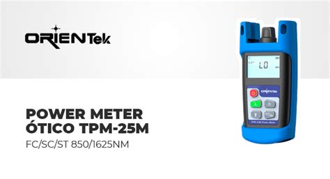 Power Meter Medidor De Potencia De Fibra Optica Tpm 25m Fc Sc St 850