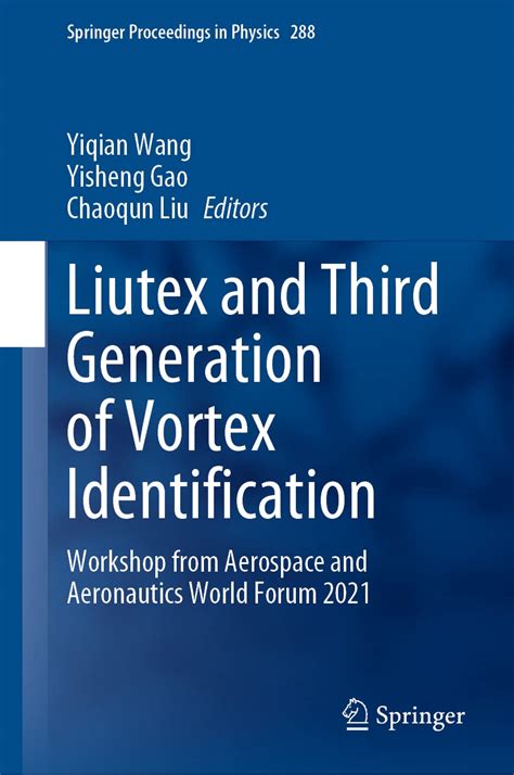 Amazon Liutex And Third Generation Of Vortex Identification Workshop