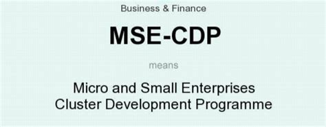 New Guidelines Of Micro And Small Enterprises Cluster Development Programme Mse Cdp Approved