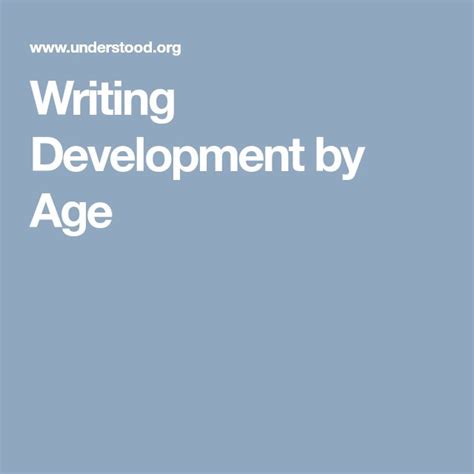 Writing Skills At Different Ages Writing Development Skills To Learn Writing