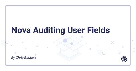 Auditing User Fields Nova Packages