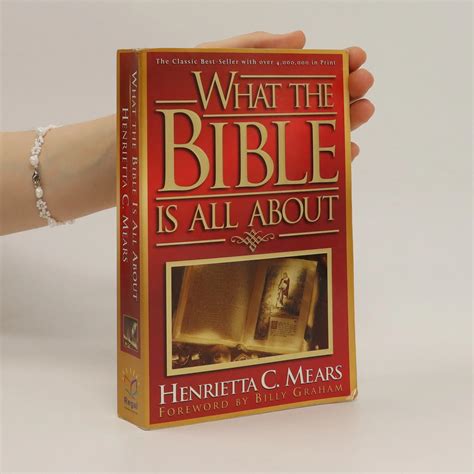 What The Bible Is All About Henrietta C Mears Knihobot Cz