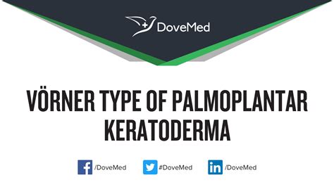 Vörner Type Of Palmoplantar Keratoderma