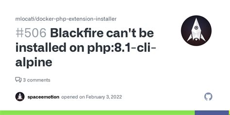 blackfire can t be installed on php 8 1 cli alpine · issue 506