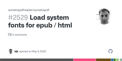 Load System Fonts For Epub Html · Issue 2529 · Sumatrapdfreadersumatrapdf · Github