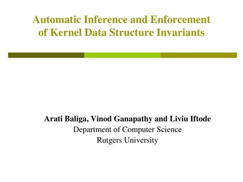 Ppt Automatic Inference And Enforcement Of Kernel Data Structure