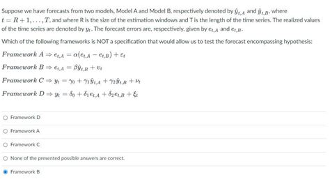 Solved Suppose We Have Forecasts From Two Models Model A Chegg
