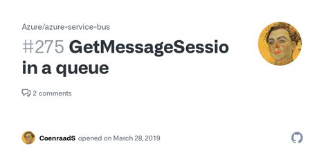 getmessagesessions in a queue · issue 275 · azure azure service bus
