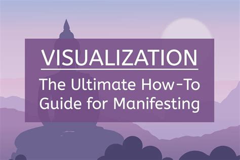 Visualization Technique For Manifestation Visualize To Manifest