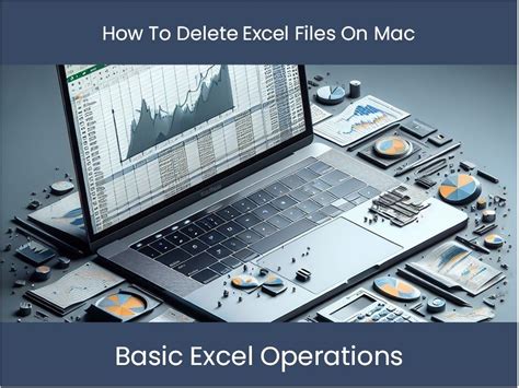Excel Tutorial How To Delete Excel Files On Mac