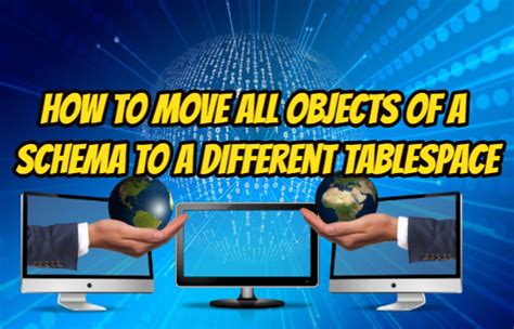 How To Move All Objects Of A Schema To A Different Tablespace Database Tutorials