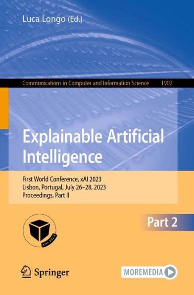 Explainable Artificial Intelligence: First World Conference, xAI 2023, Lisbon, Portugal, July 26 ...