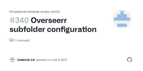 Overseerr Subfolder Configuration · Issue 340 · Linuxserverreverse