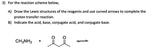 Solved For The Reaction Scheme Below Draw The Lewis Structures Of The Reagents And Use Curved
