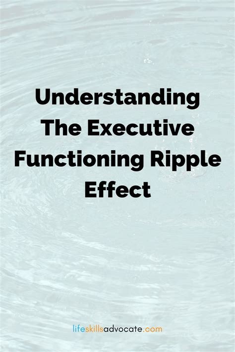 Understanding the executive functioning ripple effect – Artofit