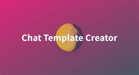 Rocketknight Chat Template Creator At Main