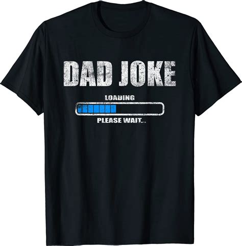 Dad Joke Loading Please Wait Daddy Father Humor