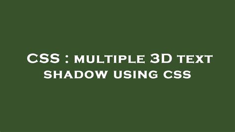 Css Multiple 3d Text Shadow Using Css Youtube